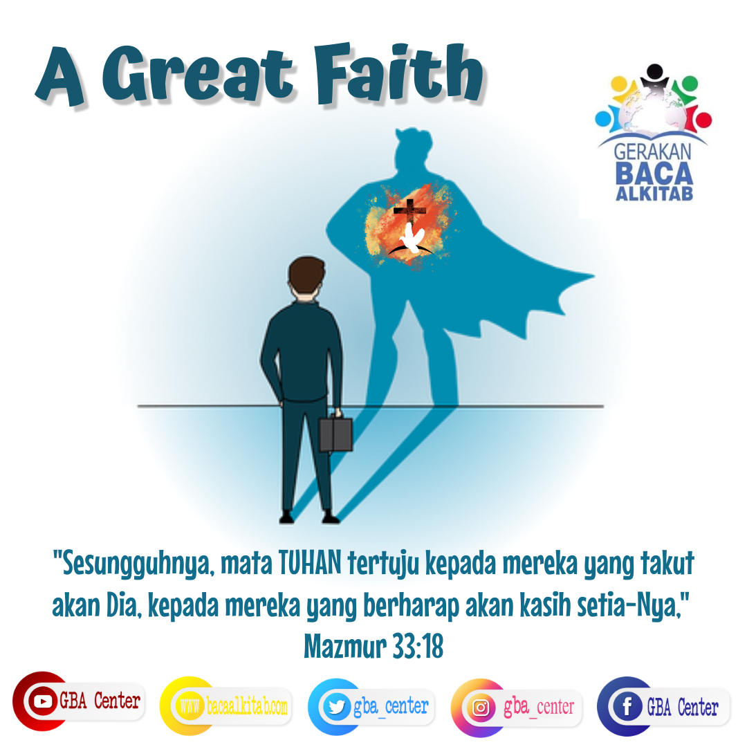 A Great Faith | Mazmur 33:18 (TB) - Gerakan Baca Alkitab