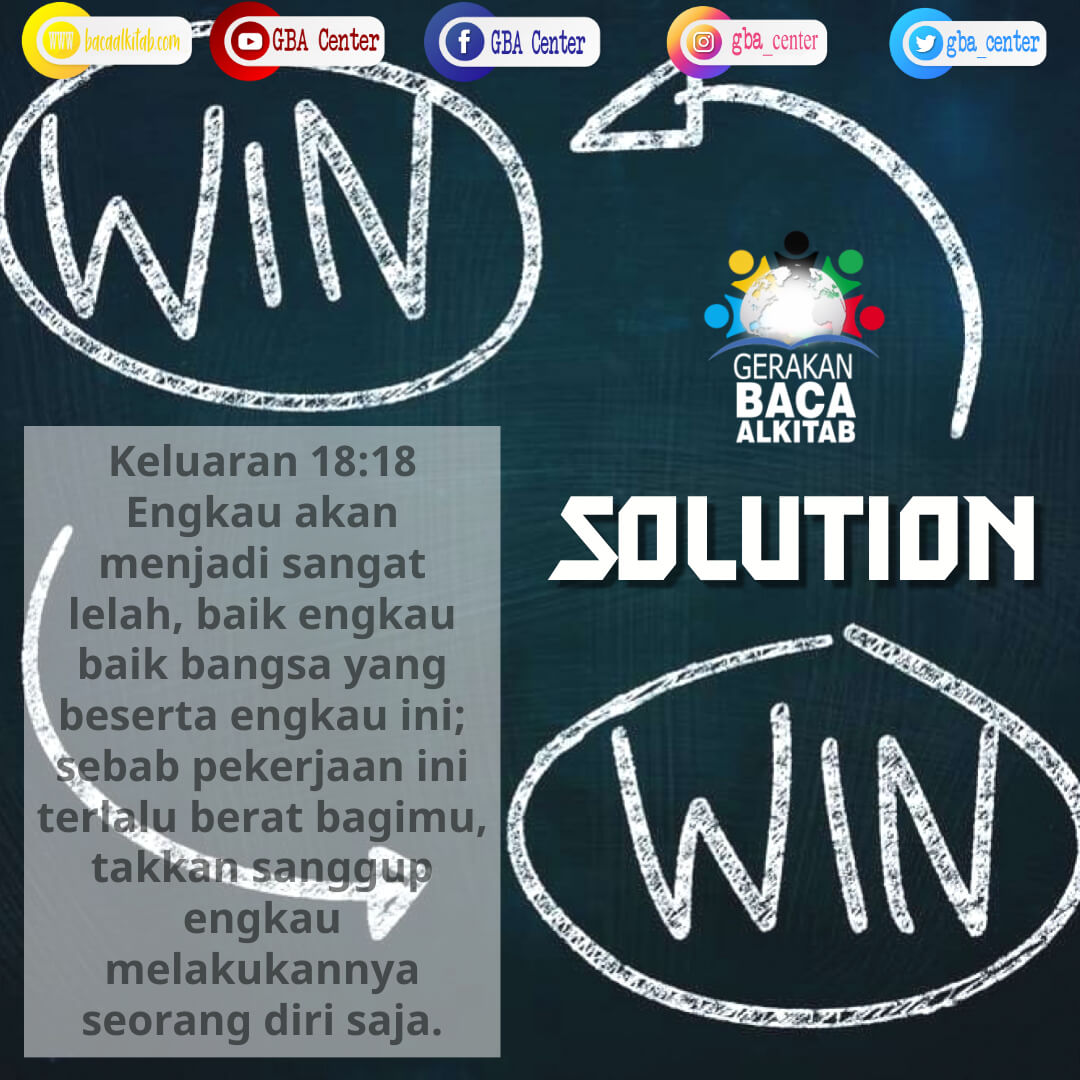 Win-win Solution | Keluaran 18:18 (TB) - Gerakan Baca Alkitab