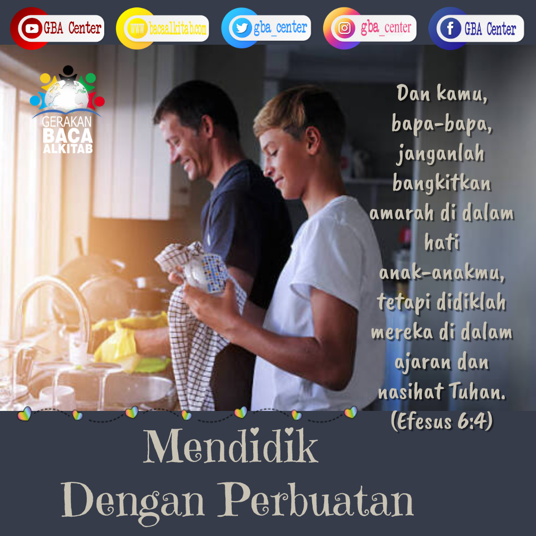 Mendidik Dengan Perbuatan | Efesus 6:4 (TB) - Gerakan Baca Alkitab