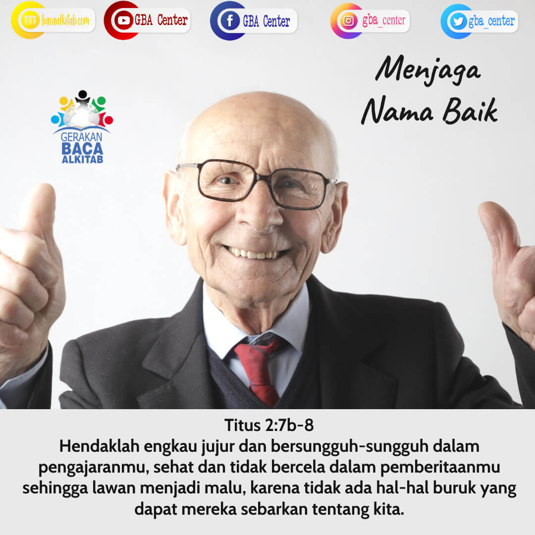 Menjaga Nama Baik | Titus 2:7b-8 - Gerakan Baca Alkitab