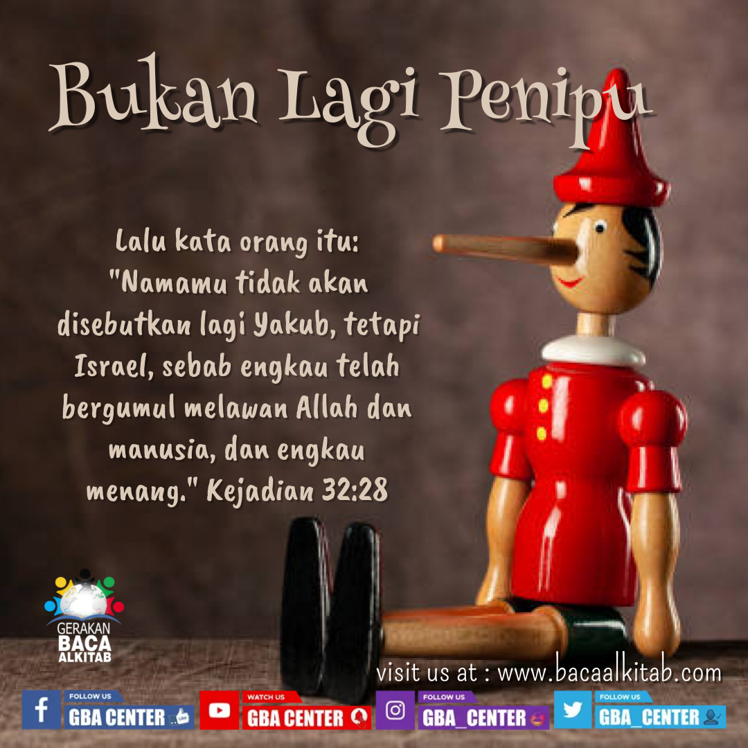 Bukan Lagi Penipu | Kejadian 32:28 (TB) - Gerakan Baca Alkitab
