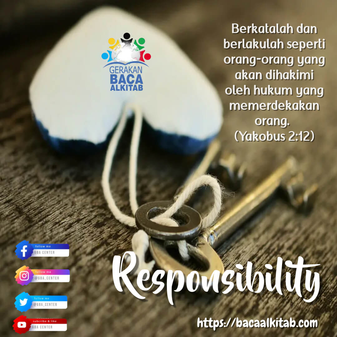 Responsibility | Yakobus 2:12 (TB) - Gerakan Baca Alkitab