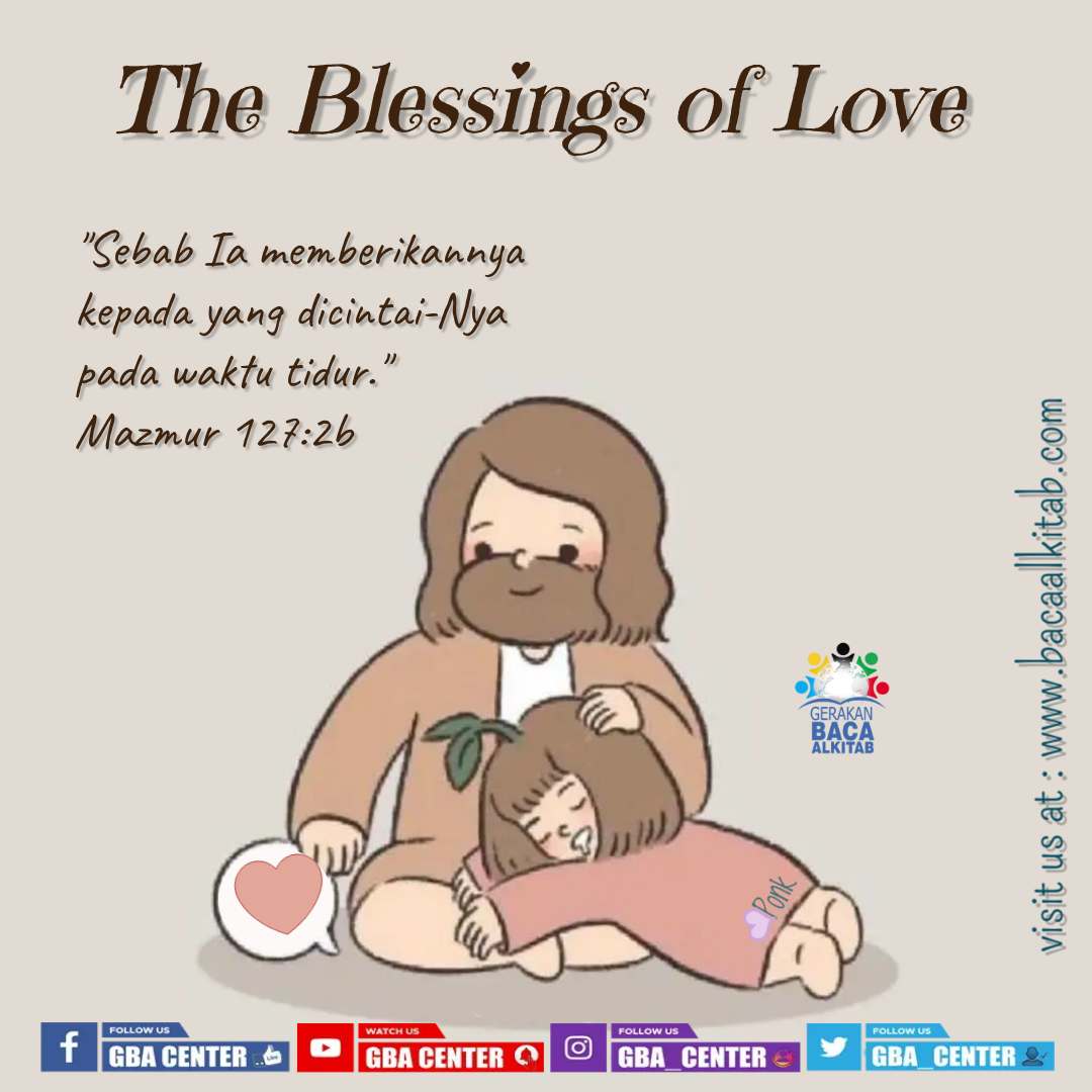 The Blessings of Love | Mazmur 127:2 (TB) - Gerakan Baca Alkitab