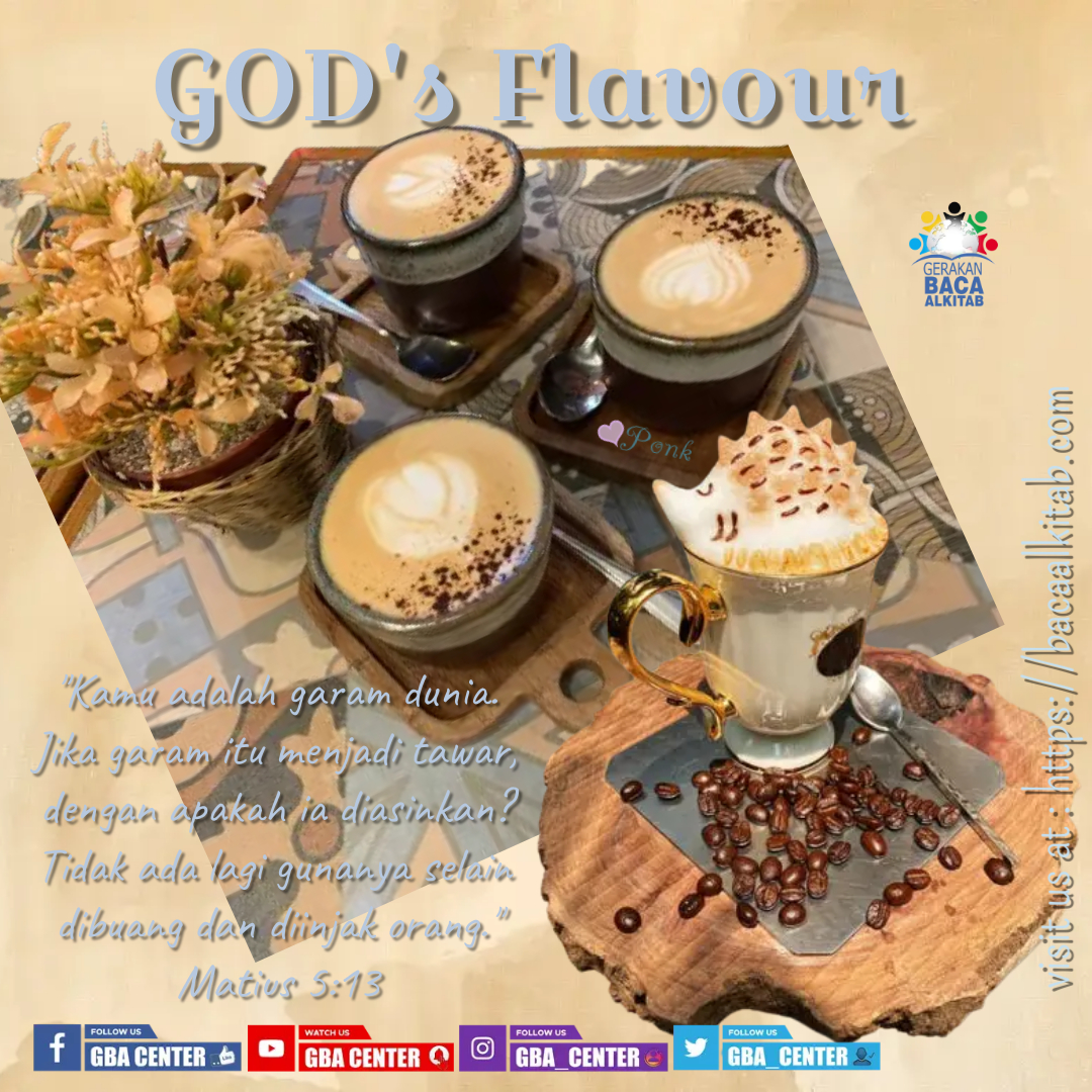 GOD's Flavour | Matius 5:13 (TB) - Gerakan Baca Alkitab
