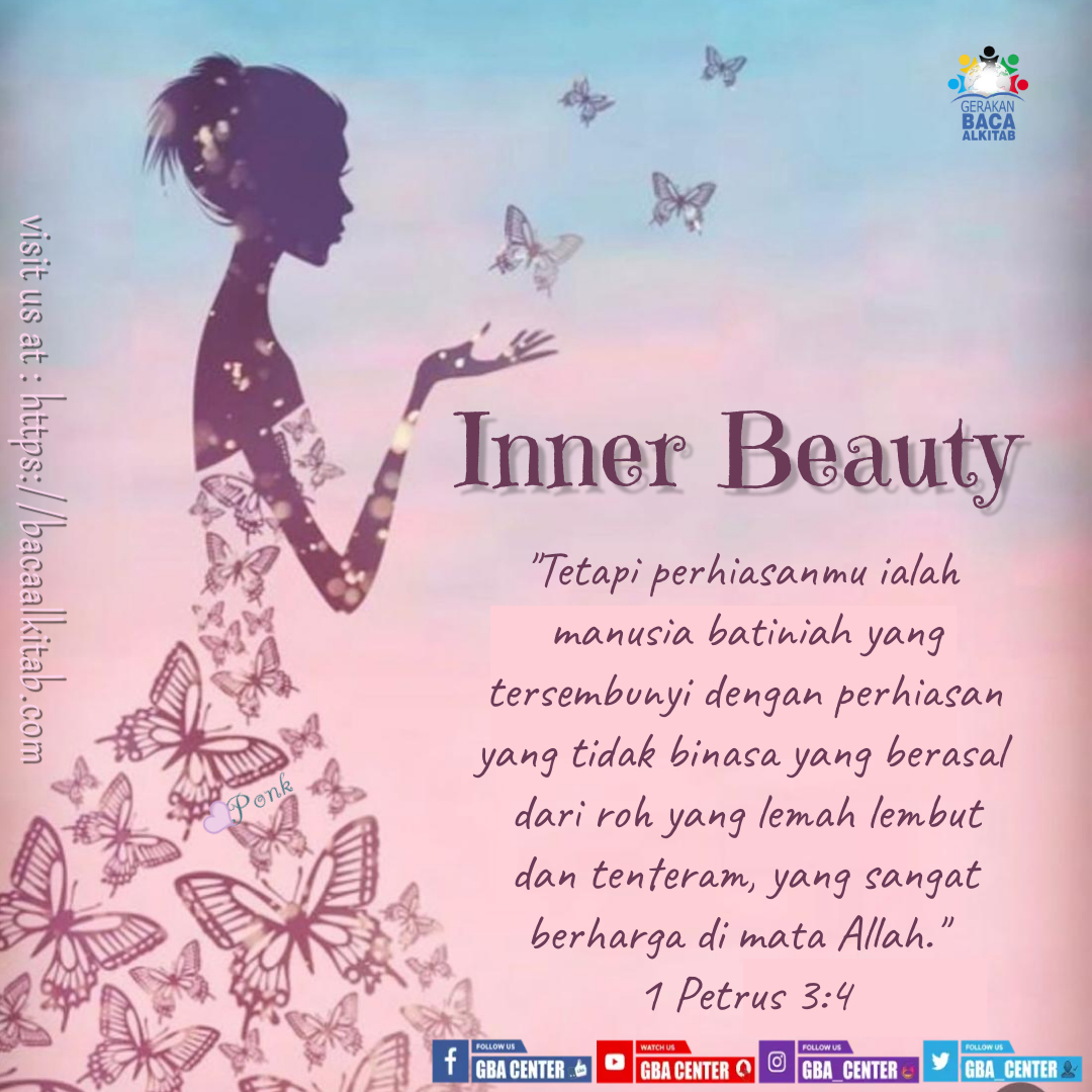 Inner Beauty | 1 Petrus 3:4 (TB) - Gerakan Baca Alkitab