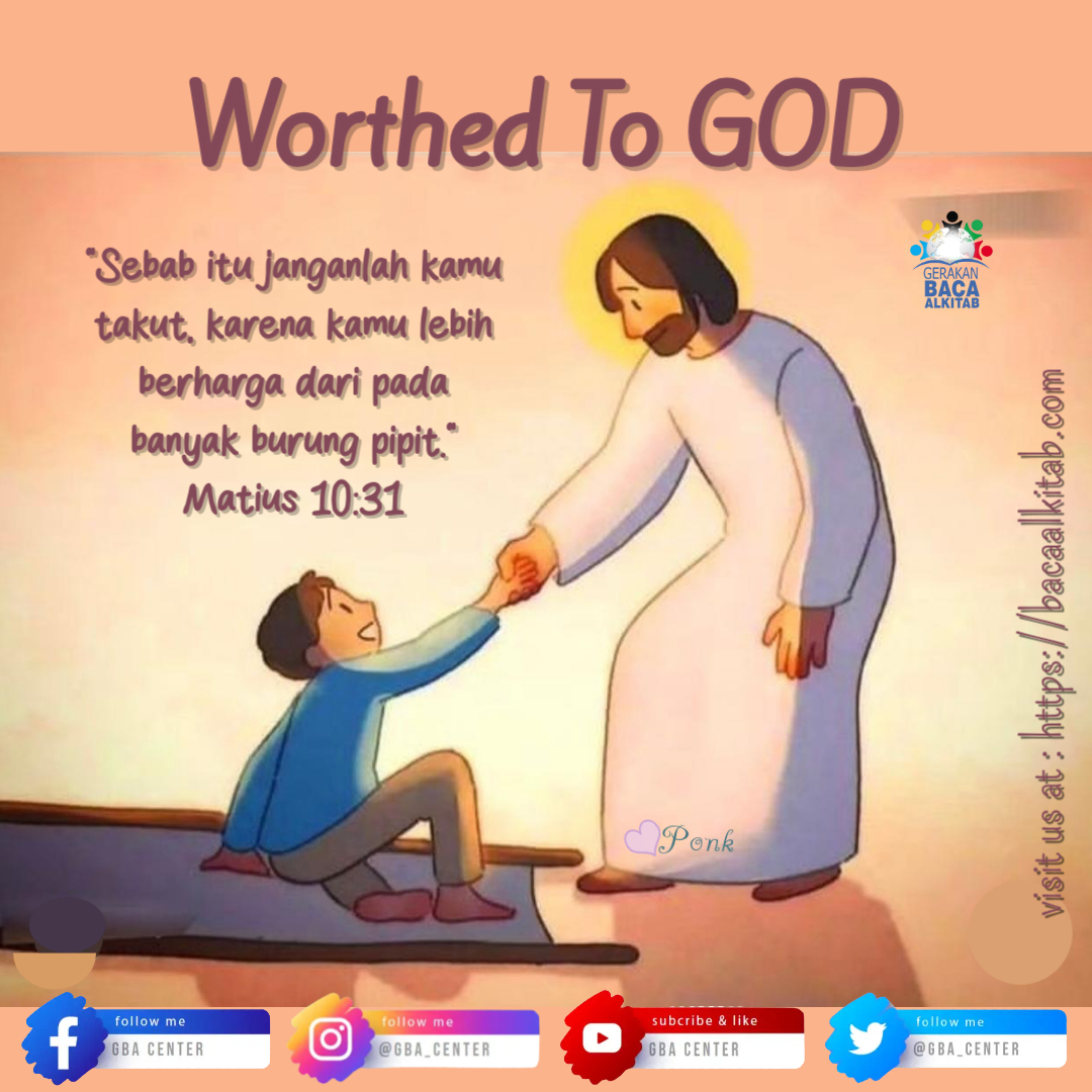 Worthed To GOD | Matius 10:31 (TB) - Gerakan Baca Alkitab