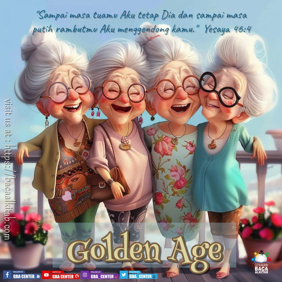Golden Age | Yesaya 46:4 (TB) - Gerakan Baca Alkitab