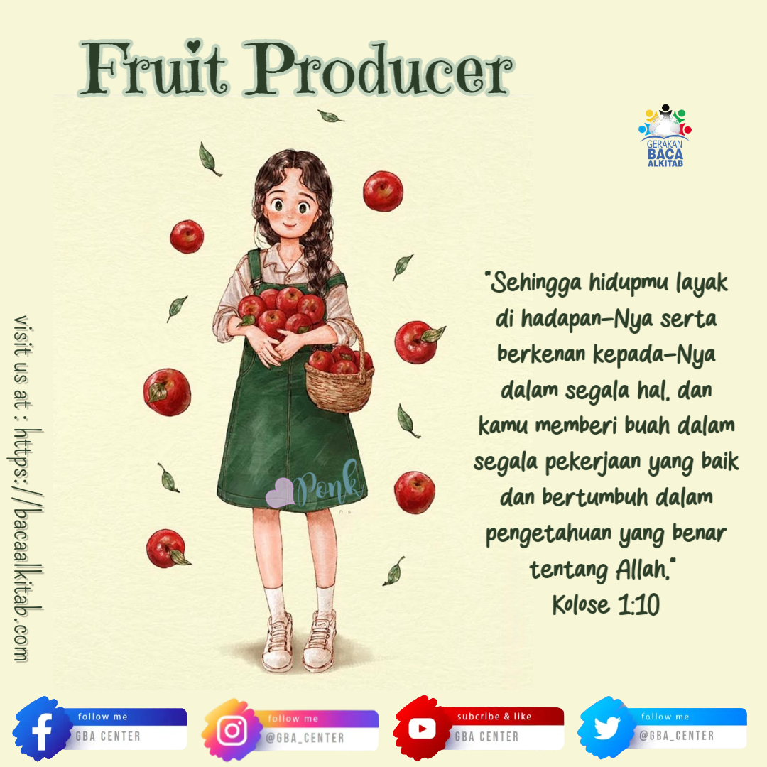 Fruit Producer | Kolose 1:10 (TB) - Gerakan Baca Alkitab