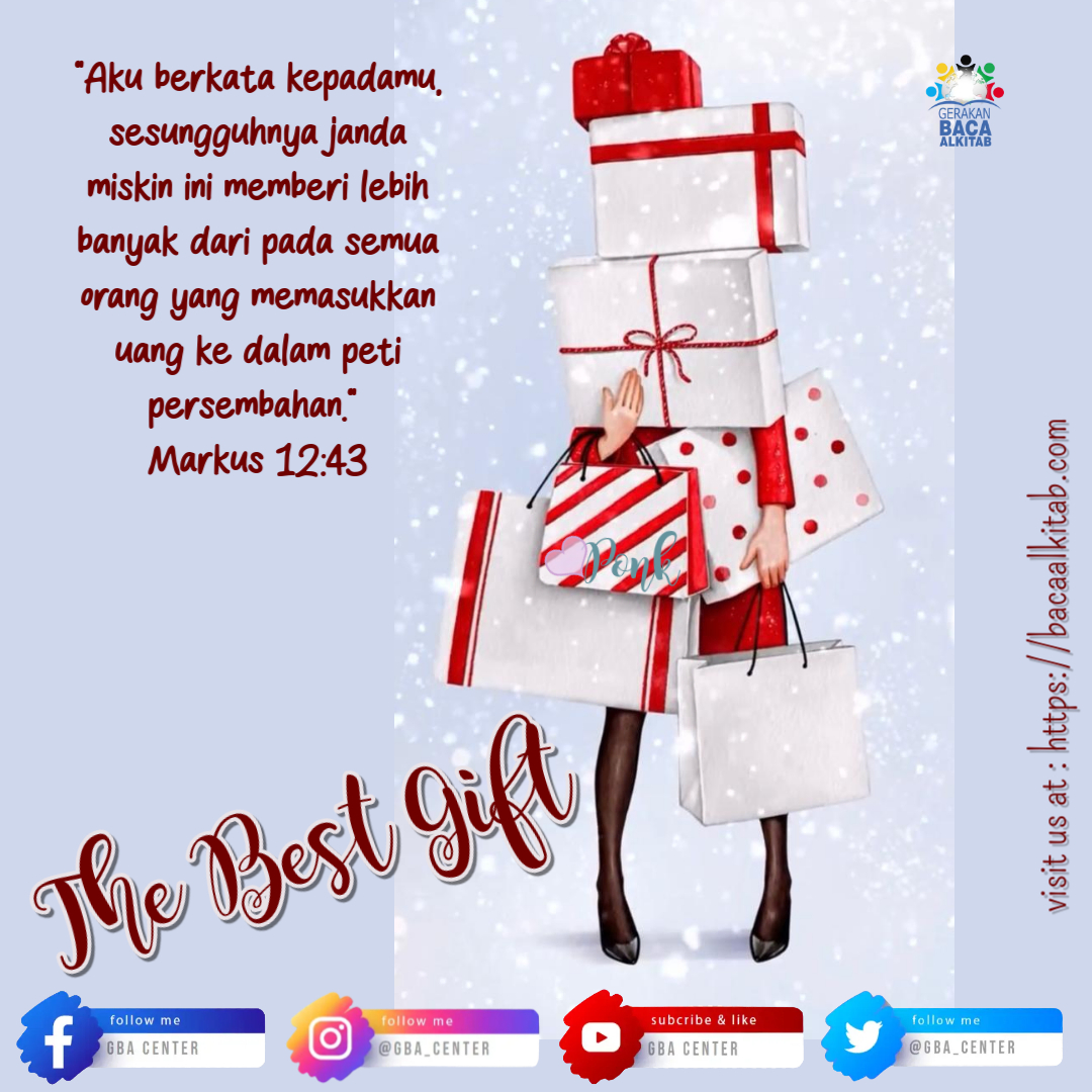 The Best Gift | Markus 12:43 (TB) - Gerakan Baca Alkitab
