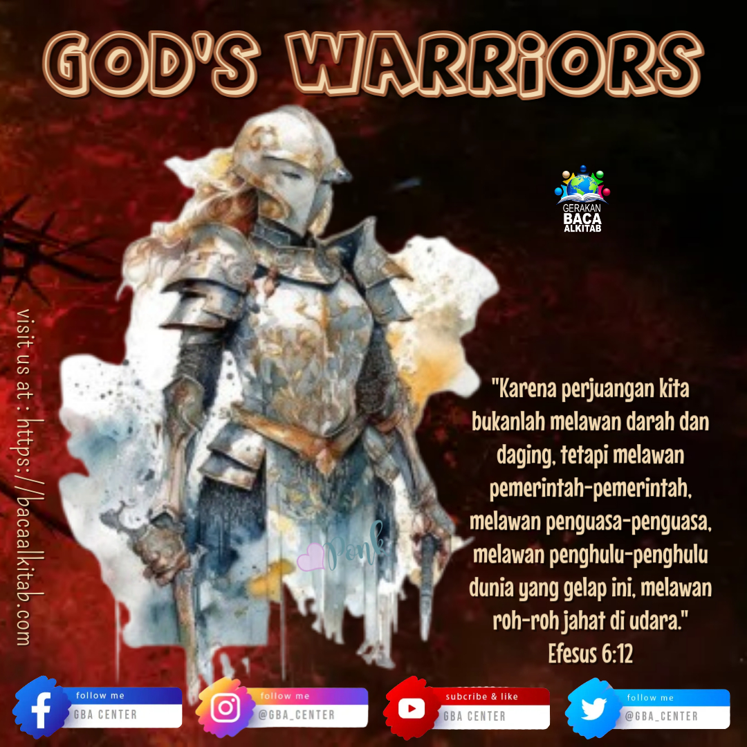 GOD's Warrior | Efesus 6:12 (TB) - Gerakan Baca Alkitab