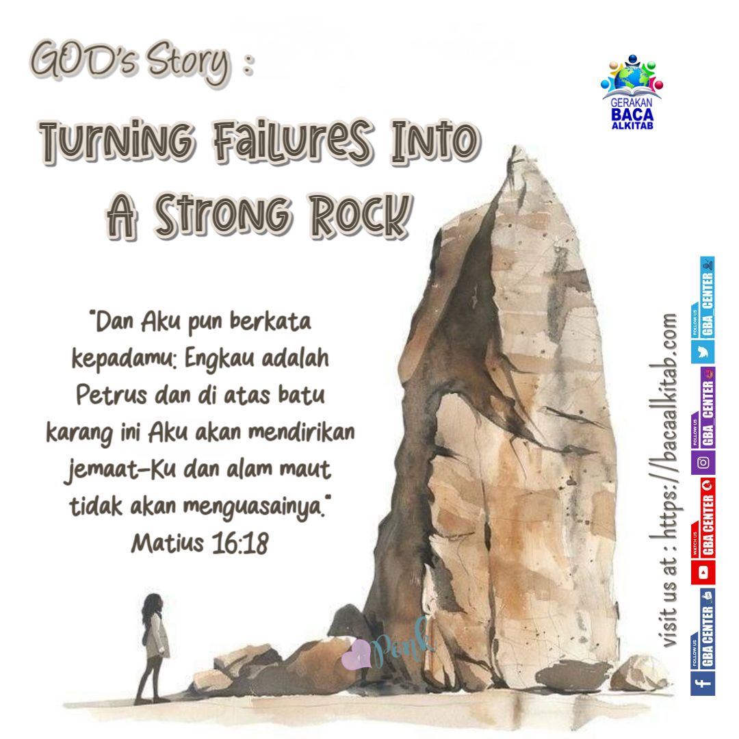 GOD's Story : Turning Failures Into A Strong Rock | Matius 16:18 (TB ...